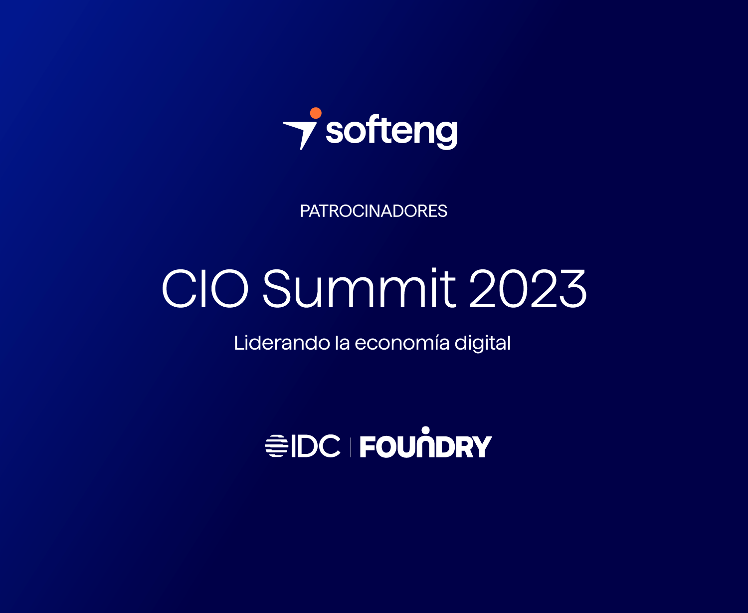Softeng patrocina el CIO Summit 2023, de IDC y Foundry - Softeng