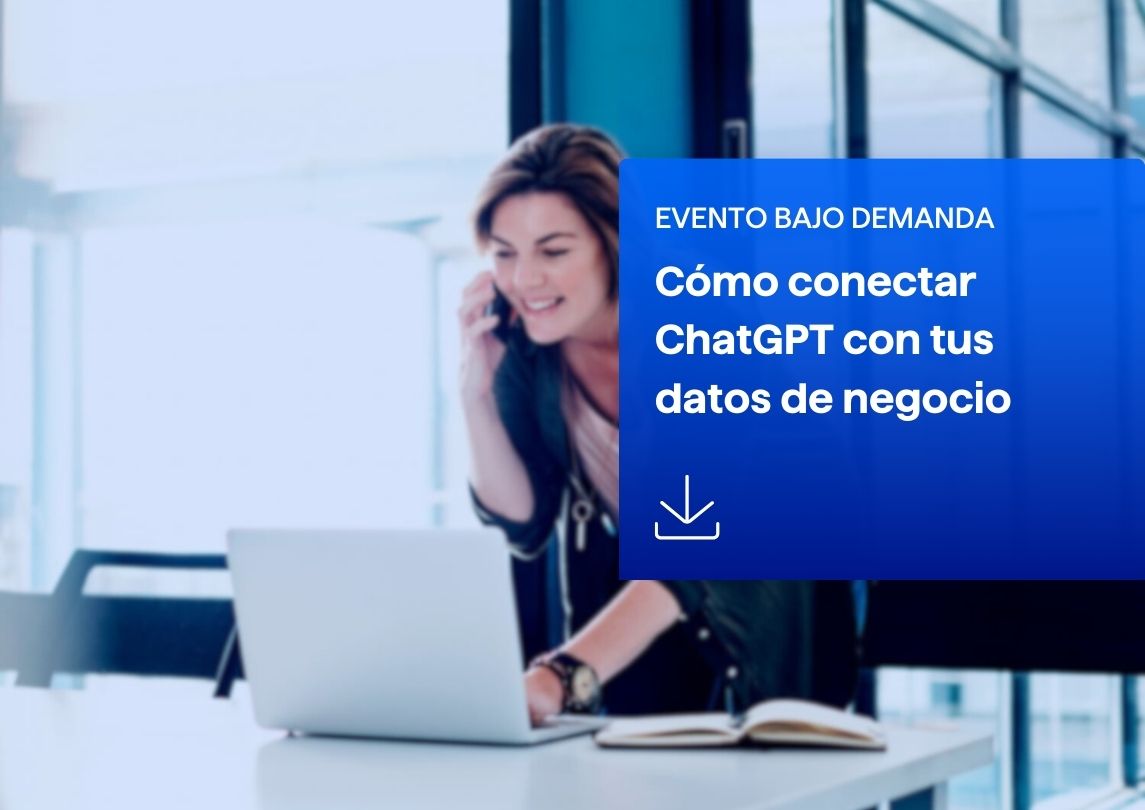 Webinar: Cómo conectar ChatGPT con tus datos de negocio